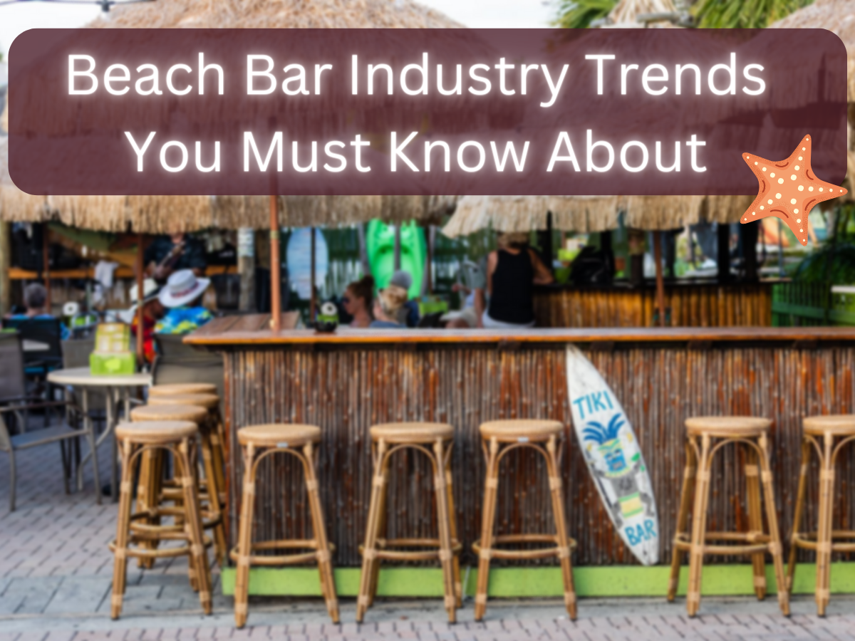 TOP BEACH BAR TRENDS OF 2022 - Innovation is key!