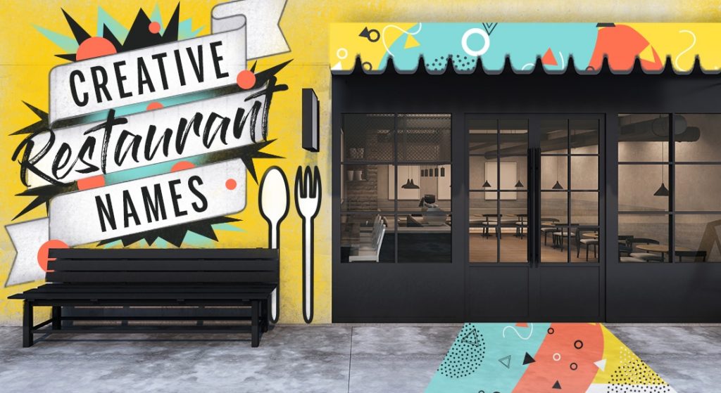 Restaurant names that you can take inspiration from!