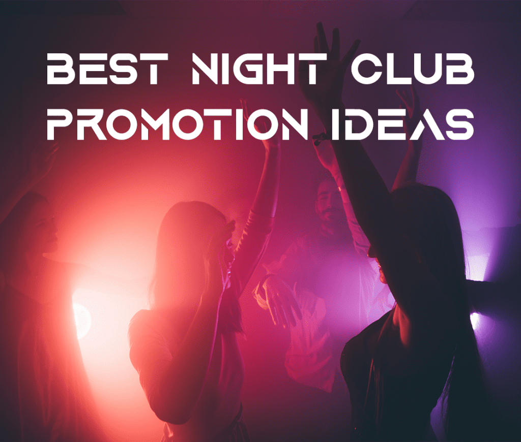 Take your Nightclub Business to the Next Level!